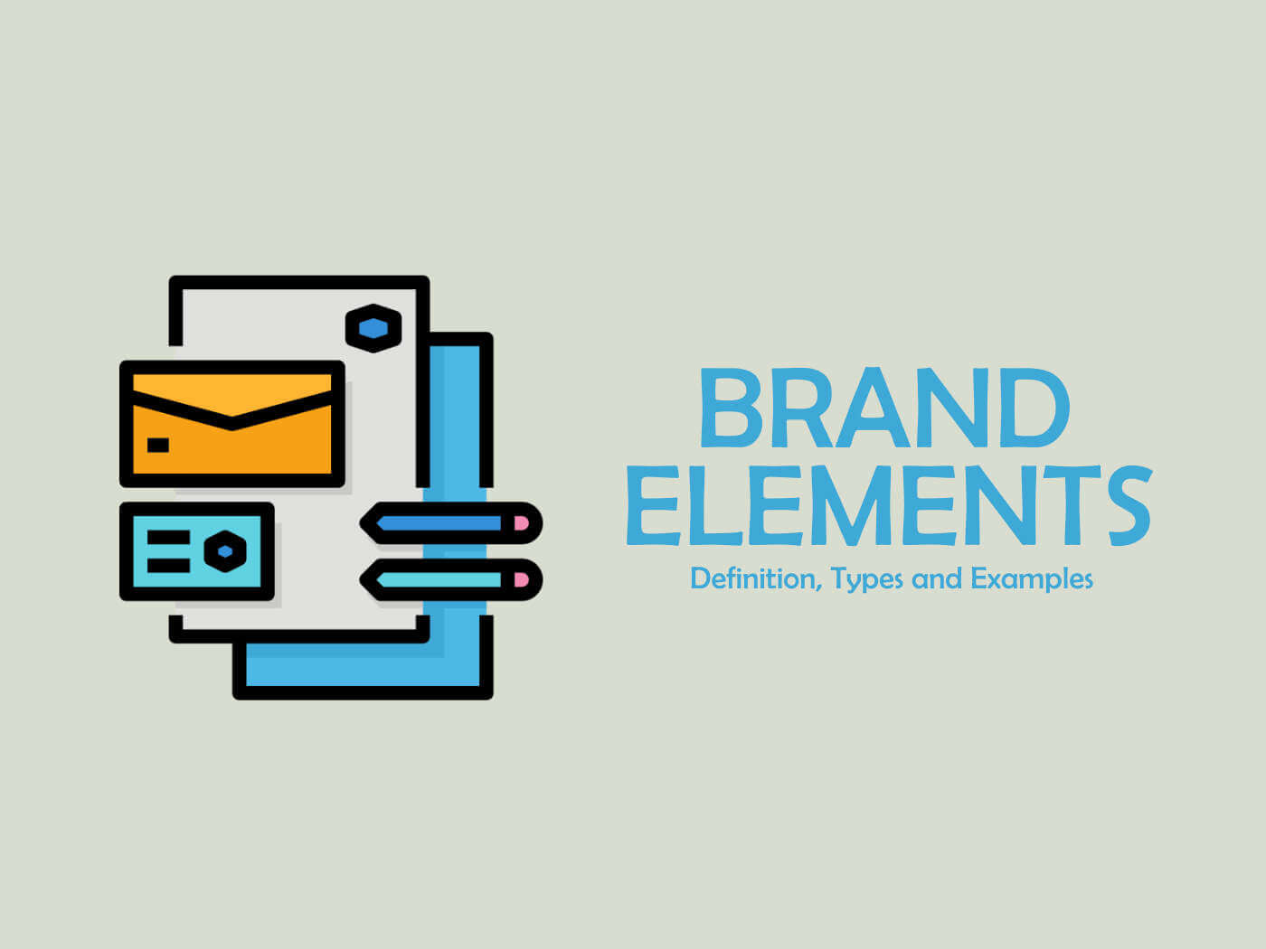 Brand Elements - Definition, Types, Examples & Selection Criteria