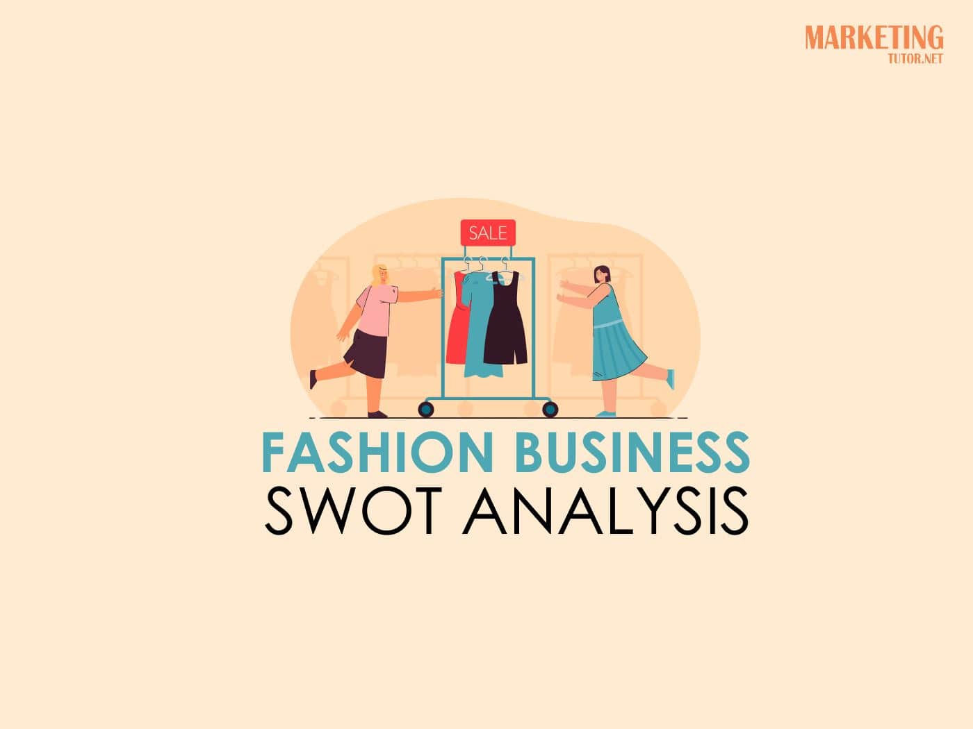 Swot Analysis Of Fashion Business Marketing Tutor
