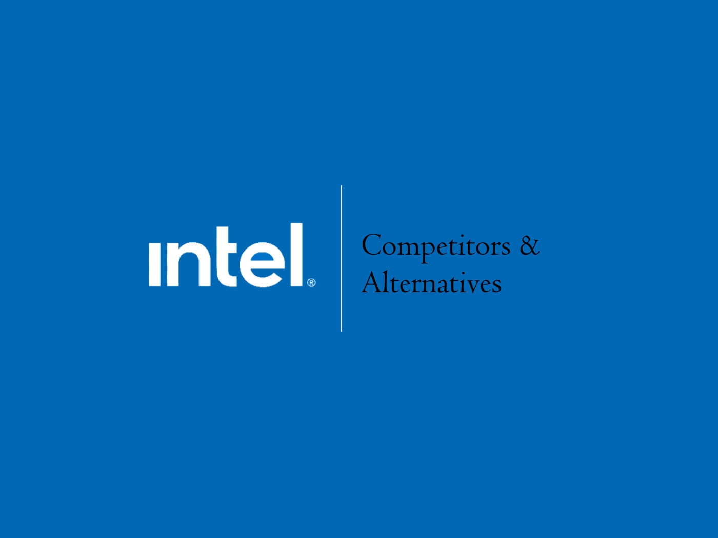 10 Biggest Intel Competitors and Alternatives | Marketing Tutor