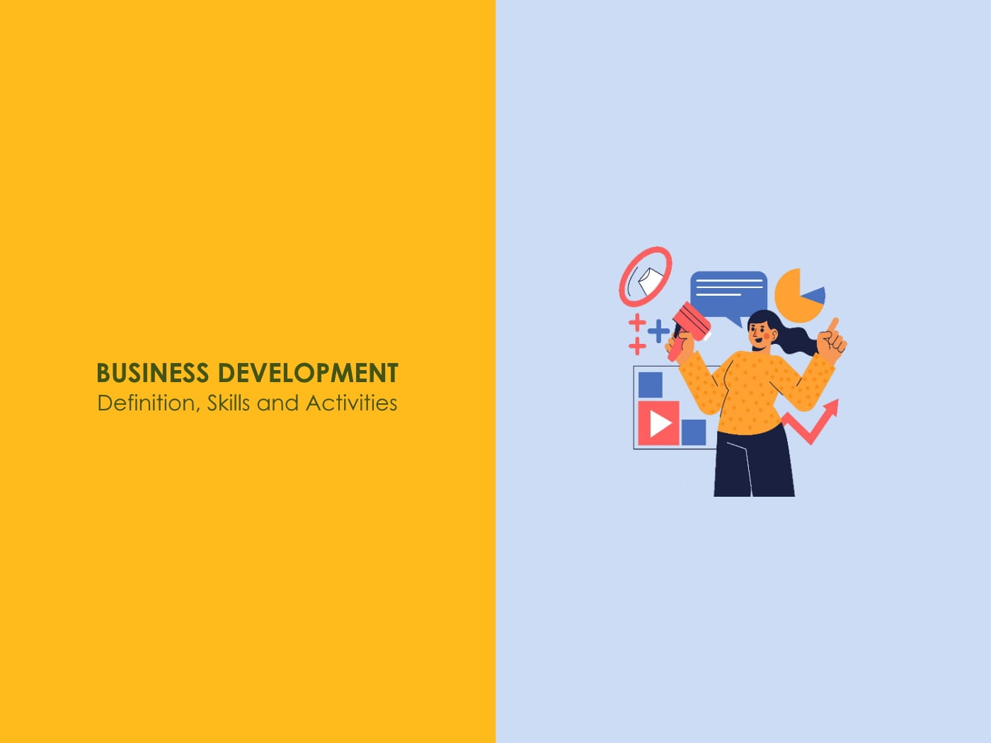 What is Business Development? - Definition, Activities, and Skills Needed