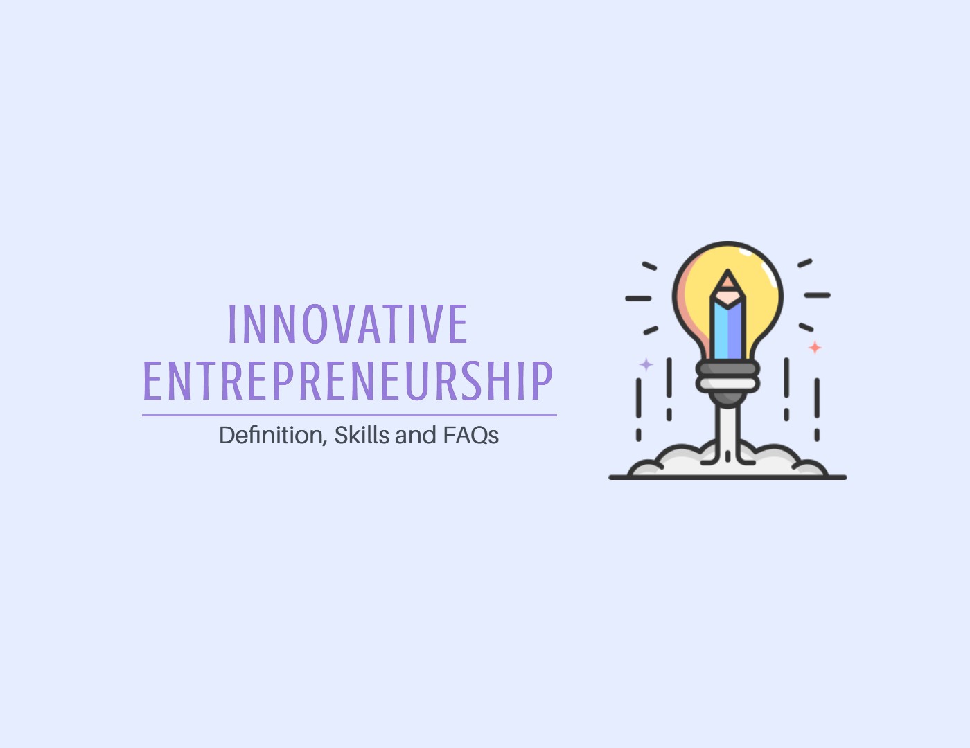 Innovative Entrepreneurship – Definition, Skills, and FAQs