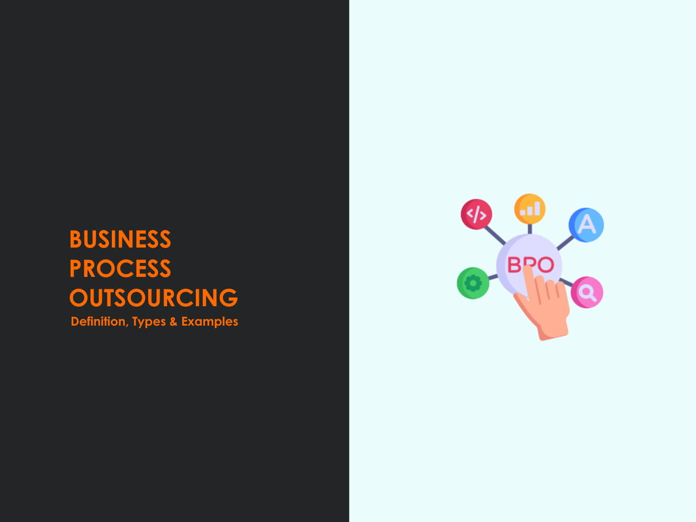 Business Process Outsourcing (BPO) - Definition, Types & Examples Business Process Outsourcing (BPO) - Definition, Types & Examples