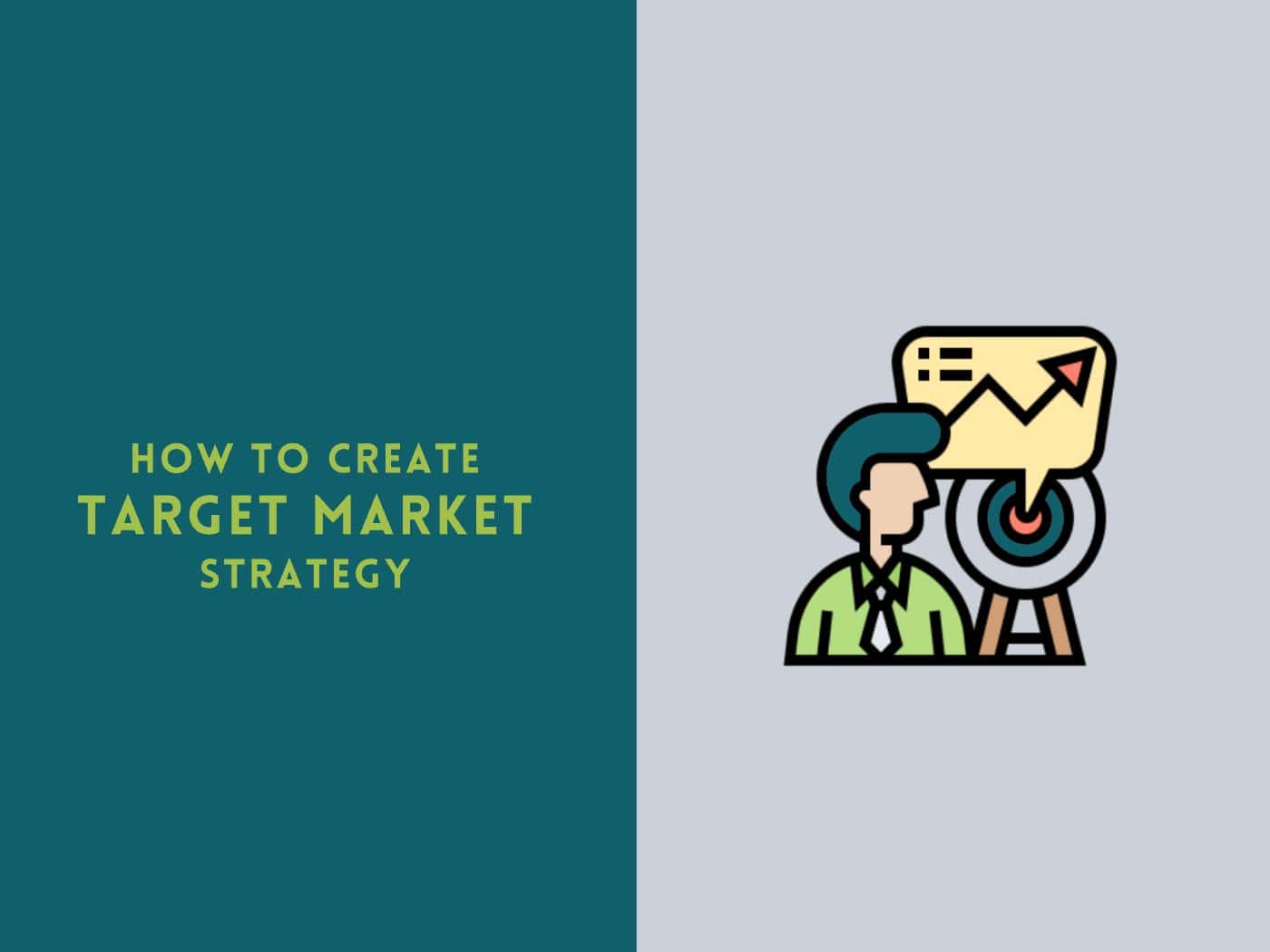 How To Create Target Market Strategy Marketing Tutor